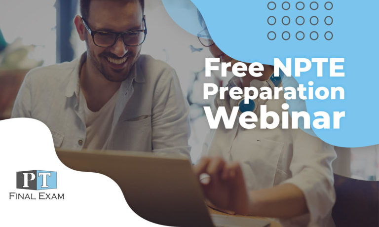 Free NPTE Preparation Webinar - PT Final Exam