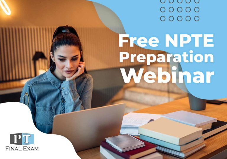 Free NPTE Preparation Webinar - PT Final Exam